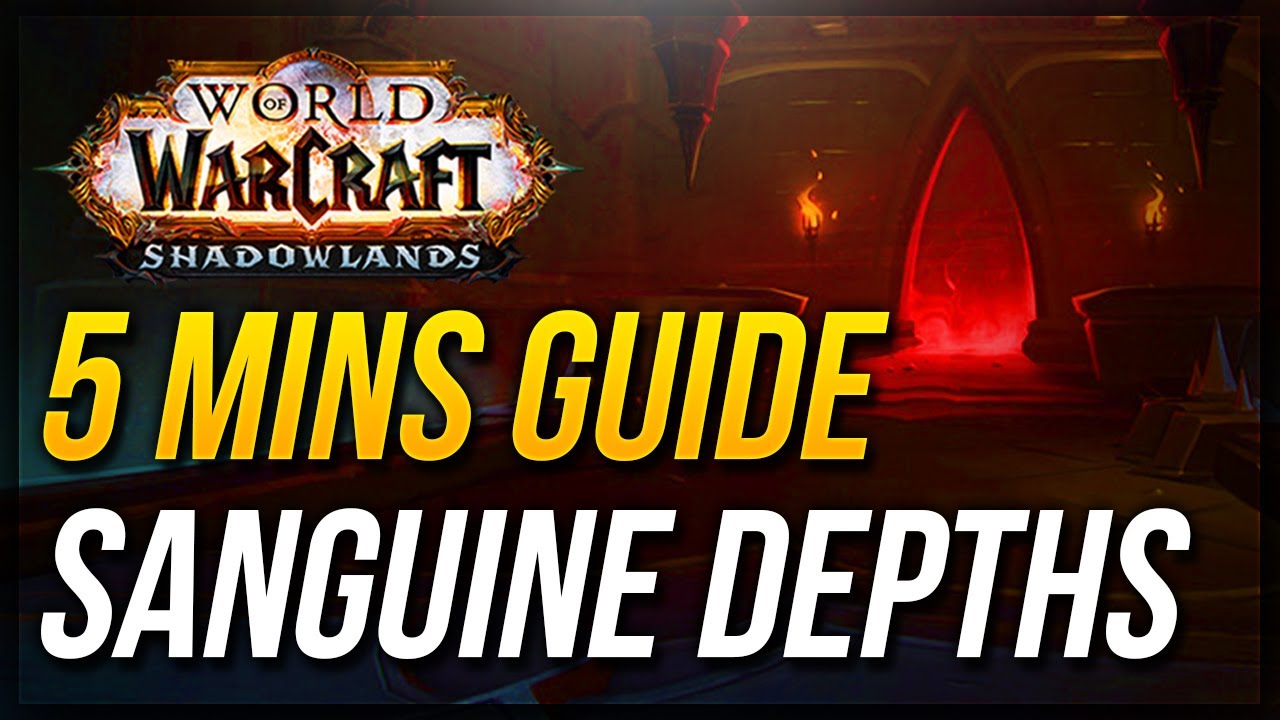 Sanguine Depths Guide: WoW Shadowlands Mythic Dungeon - Quazii UI Sanguine Depths Guide: WoW Shadowlands Mythic Dungeon - Quazii UI